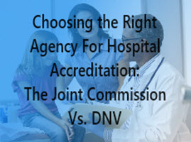 ISO 9001Group | Hospital Accreditation: The Joint Commission vs. DNV