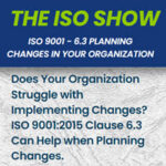 ISO 9001Group | ISO 9001 - 6.3 Planning Changes in Your Organization