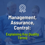 ISO 9001Group | Management, Assurance, Control: Explaining Key Quality ...