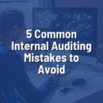ISO 9001Group | 5 Common Internal Auditing Mistakes to Avoid