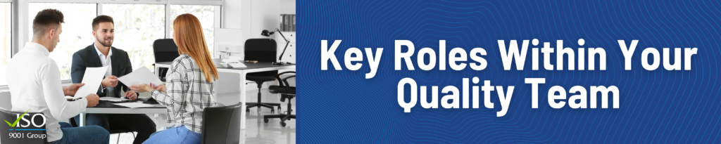 ISO 9001Group | Key Roles That Drive Quality Management Success