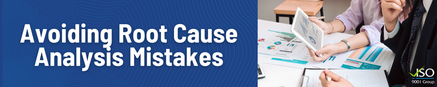 ISO 9001Group | Using Root Cause Analysis to Fix Problems Without ...